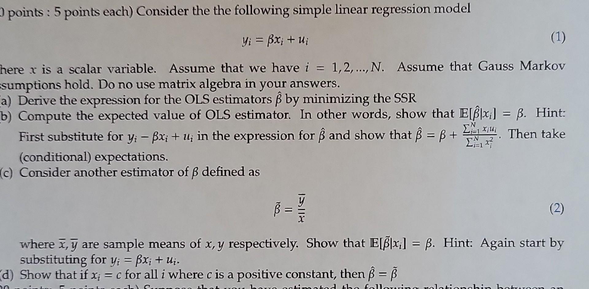 Solved yi=βxi+ui here x is a scalar variable. Assume that we | Chegg.com