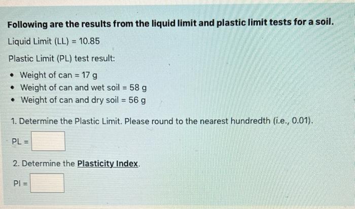 Solved Following are the results from the liquid limit and | Chegg.com