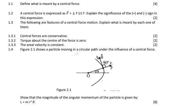 Solved 1.1 ﻿Define what is meant by a central force.[4]1.2 | Chegg.com