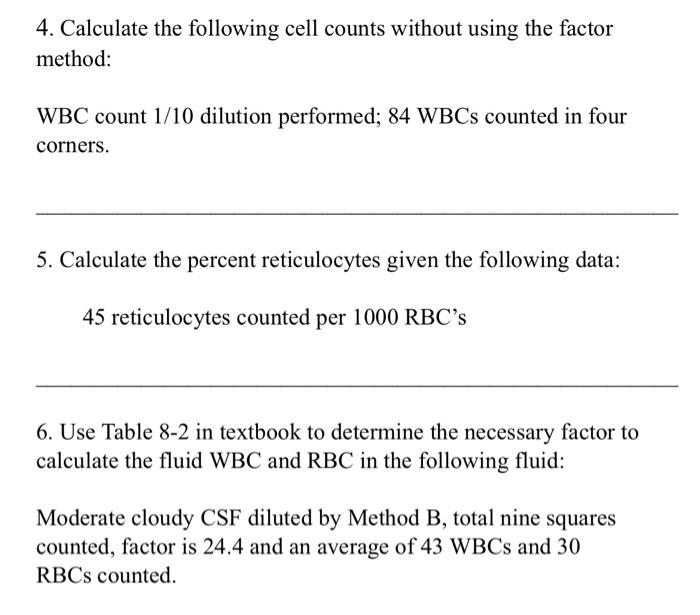 Solved 4. Calculate the following cell counts without using | Chegg.com