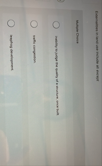 Solved Externalities in land use include all exceptMultiple | Chegg.com