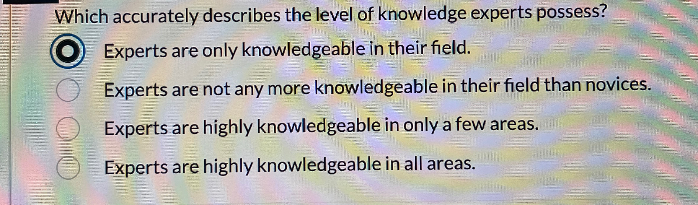 Solved Which accurately describes the level of knowledge | Chegg.com