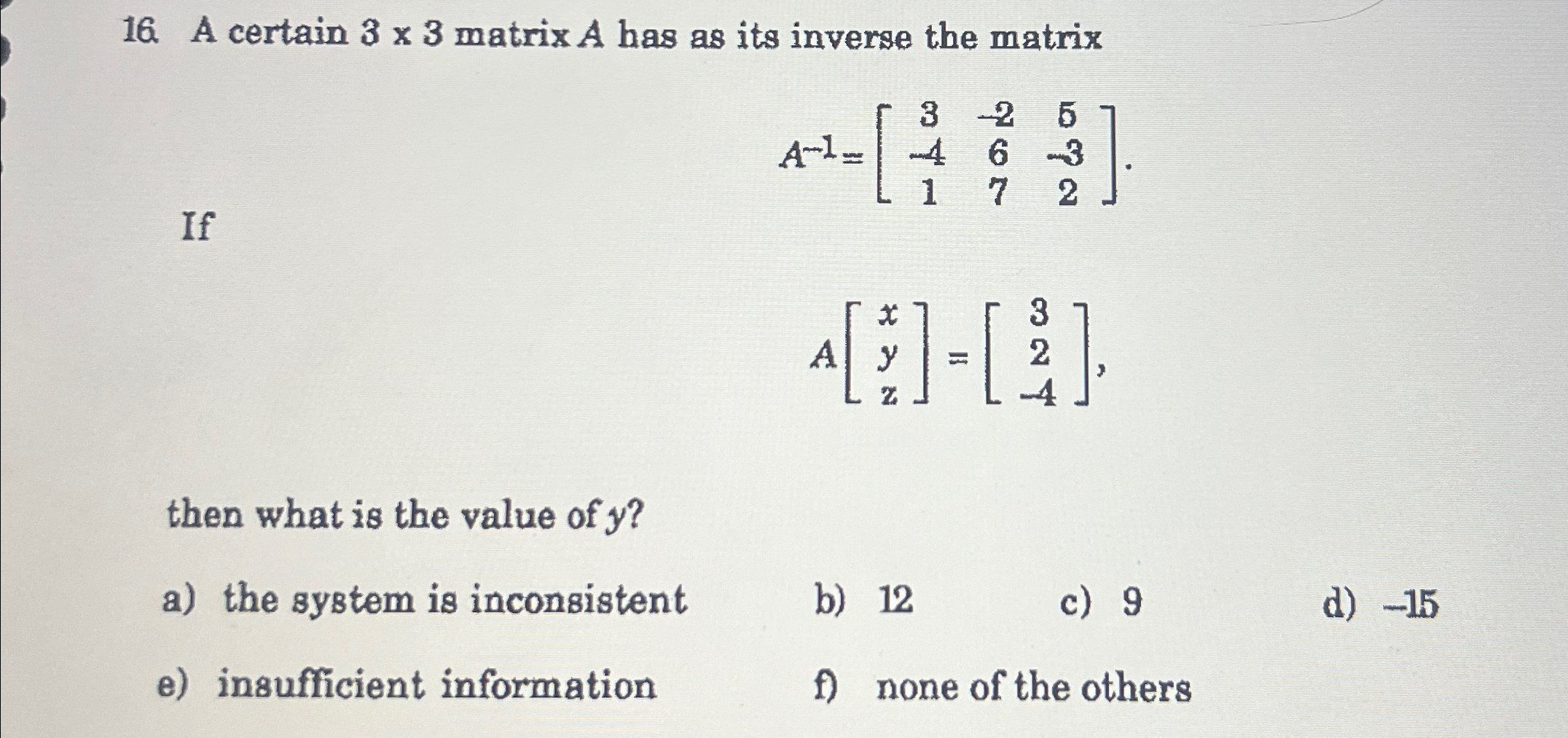 Solved A certain 3×3 ﻿matrix A has as its inverse the | Chegg.com