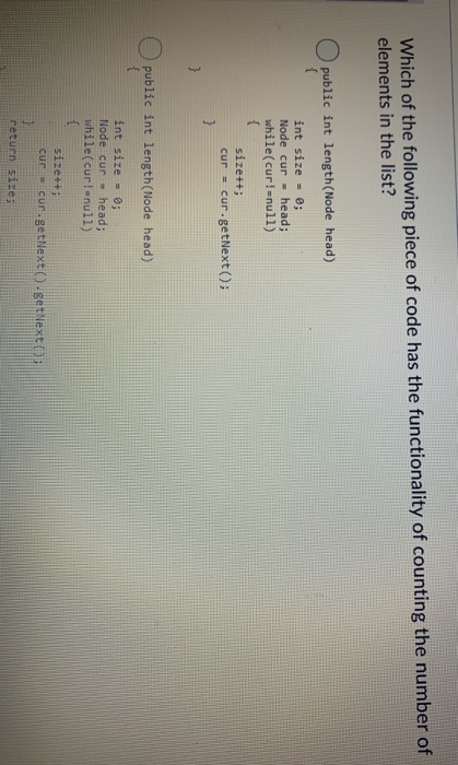 Solved Which of the following piece of code has the | Chegg.com