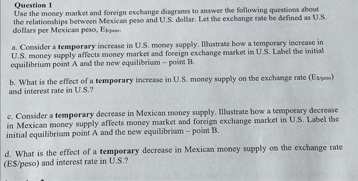Solved Question 1 Use the money market and foreign exchange | Chegg.com
