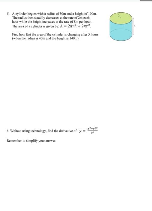 Solved 5. A cylinder begins with a radius of 50m and a | Chegg.com
