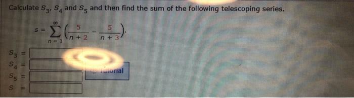 Solved Calculate S3,S4 and S5 and then find the sum of the | Chegg.com