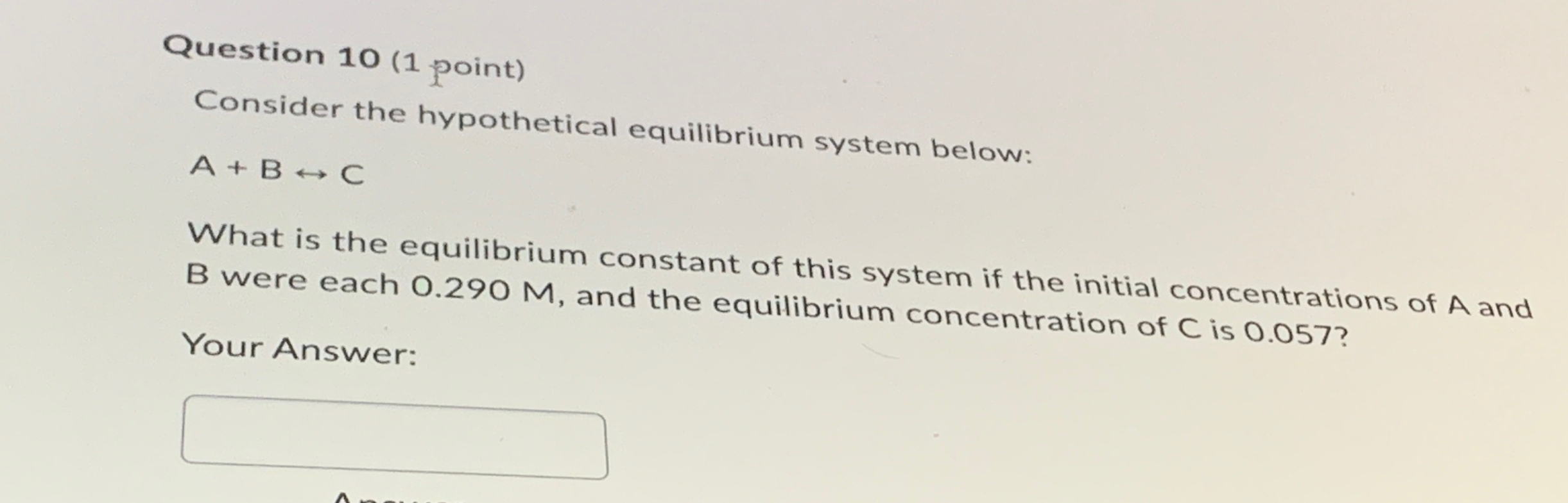 Solved Question 10 (1 ﻿point)Consider the hypothetical | Chegg.com