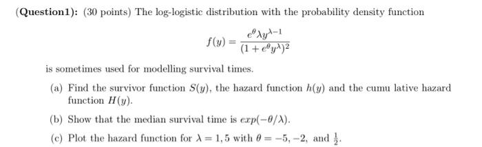 Solved Question1 30 Points The Log Logistic 