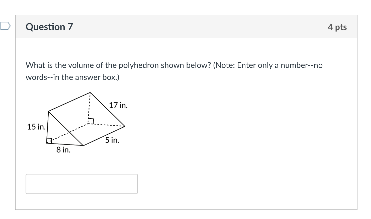 Solved Question 7What is the volume of the polyhedron shown | Chegg.com
