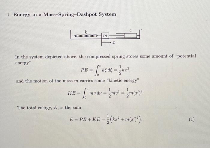 Solved 1. Energy in a Mass-Spring-Dashpot System In the | Chegg.com