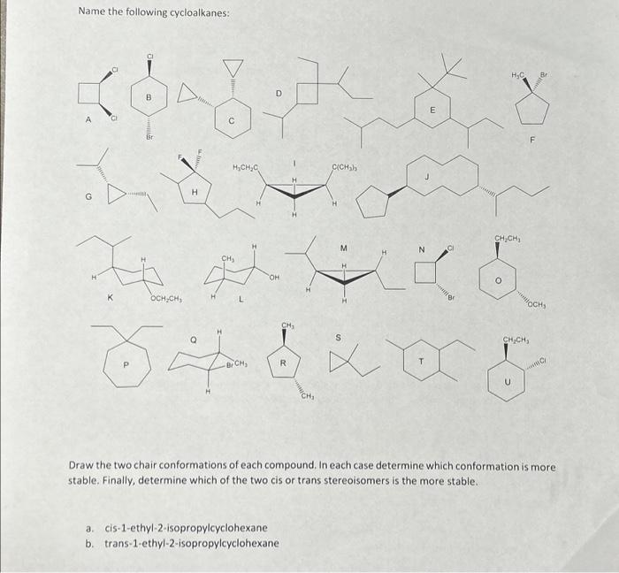 Solved Name the following cycloalkanes: Draw the two chair | Chegg.com