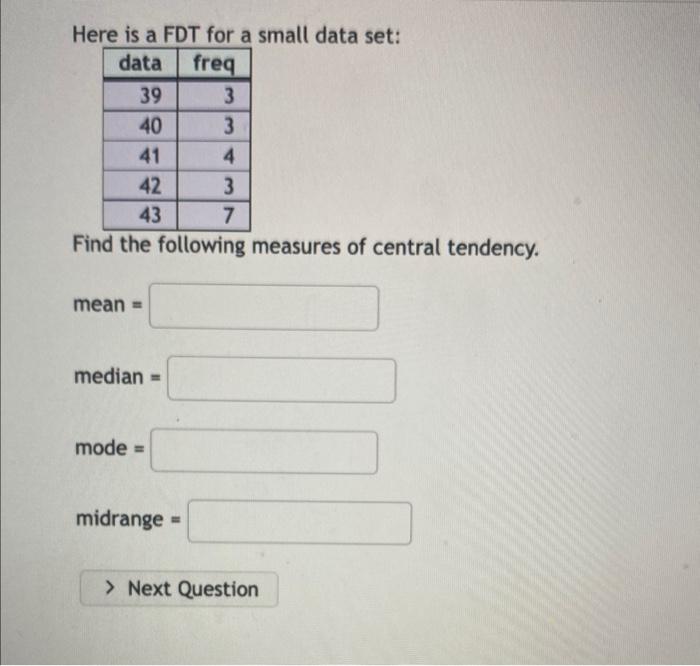 Solved Here is a FDT for a small data set: Find the | Chegg.com
