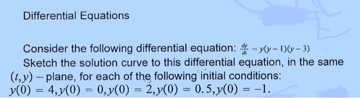 Solved Differential Equations Consider the following | Chegg.com