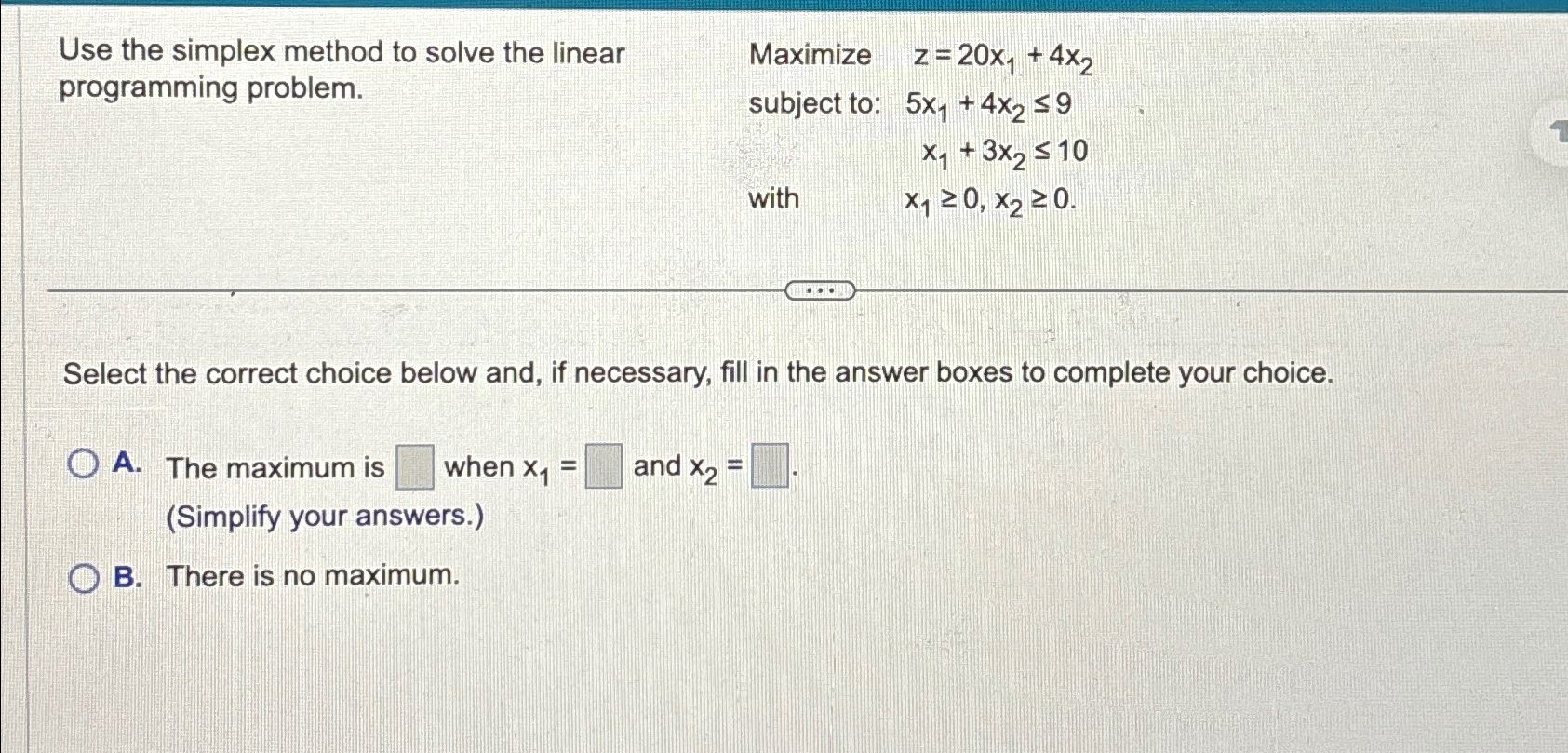 Solved Use the simplex method to solve the linear | Chegg.com