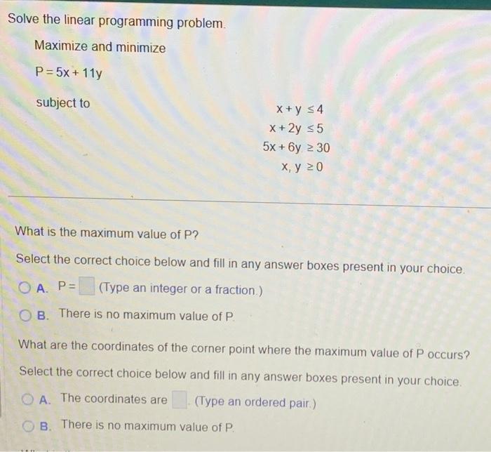 Solved Solve the linear programming problem. Maximize and | Chegg.com