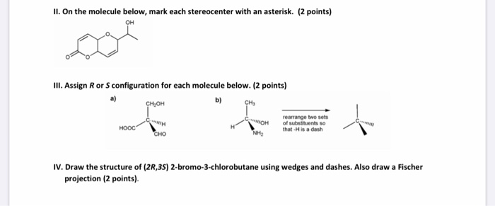 Solved II. On the molecule below, mark each stereocenter | Chegg.com