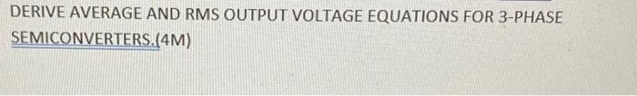 Solved DERIVE AVERAGE AND RMS OUTPUT VOLTAGE EQUATIONS FOR | Chegg.com