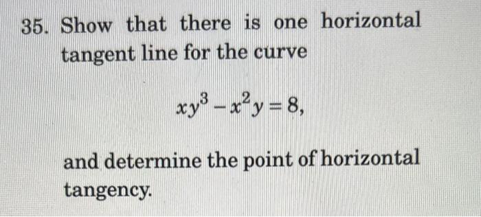 Solved 35. Show that there is one horizontal tangent line | Chegg.com
