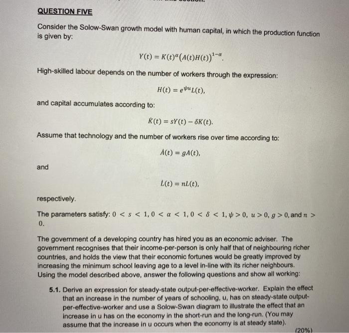 Solved QUESTION FIVE Consider the Solow-Swan growth model | Chegg.com