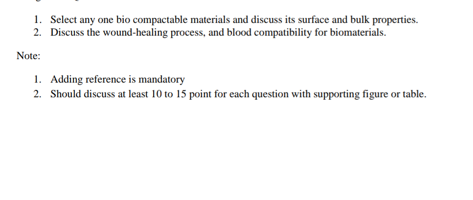 Solved 1. Select any one bio compactable materials and | Chegg.com