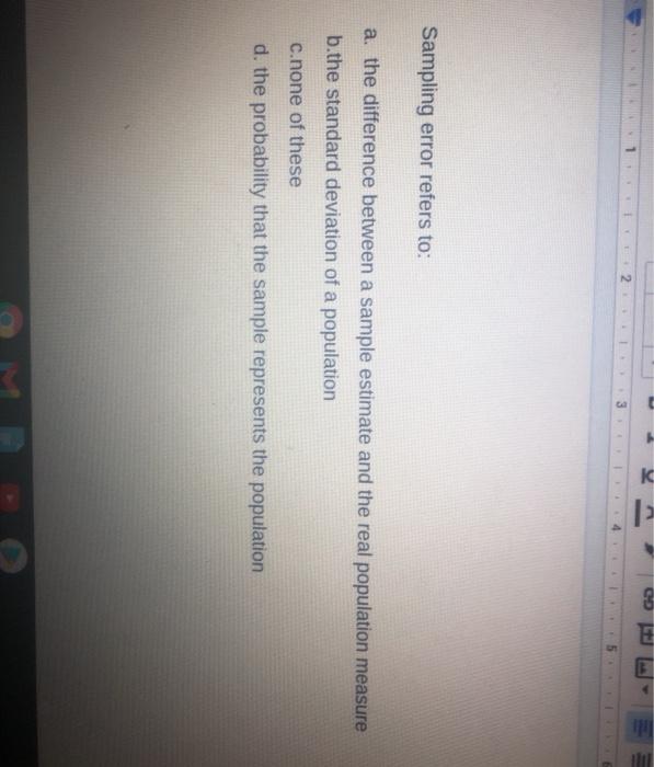 Solved - K TE 2 Sampling error refers to: a. the difference | Chegg.com