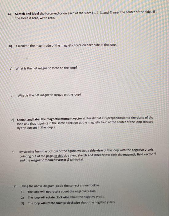 Solved 4. Torque on a Rectangular Current Loop in a Magnetic | Chegg.com
