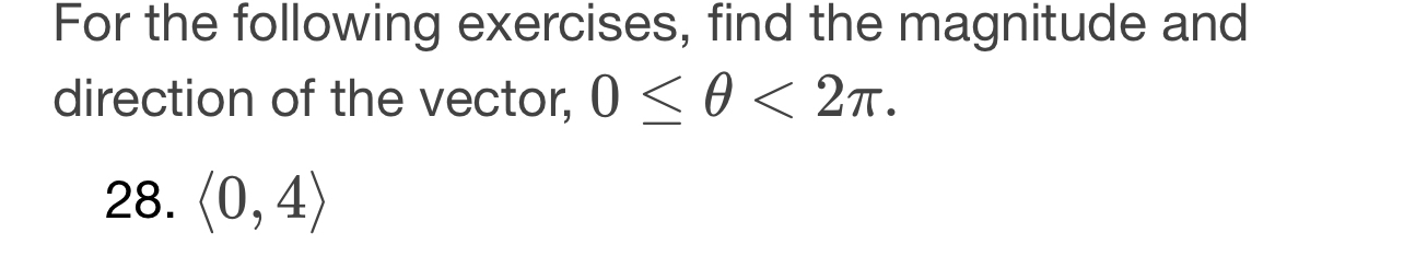 Solved For the following exercises, find the magnitude and | Chegg.com
