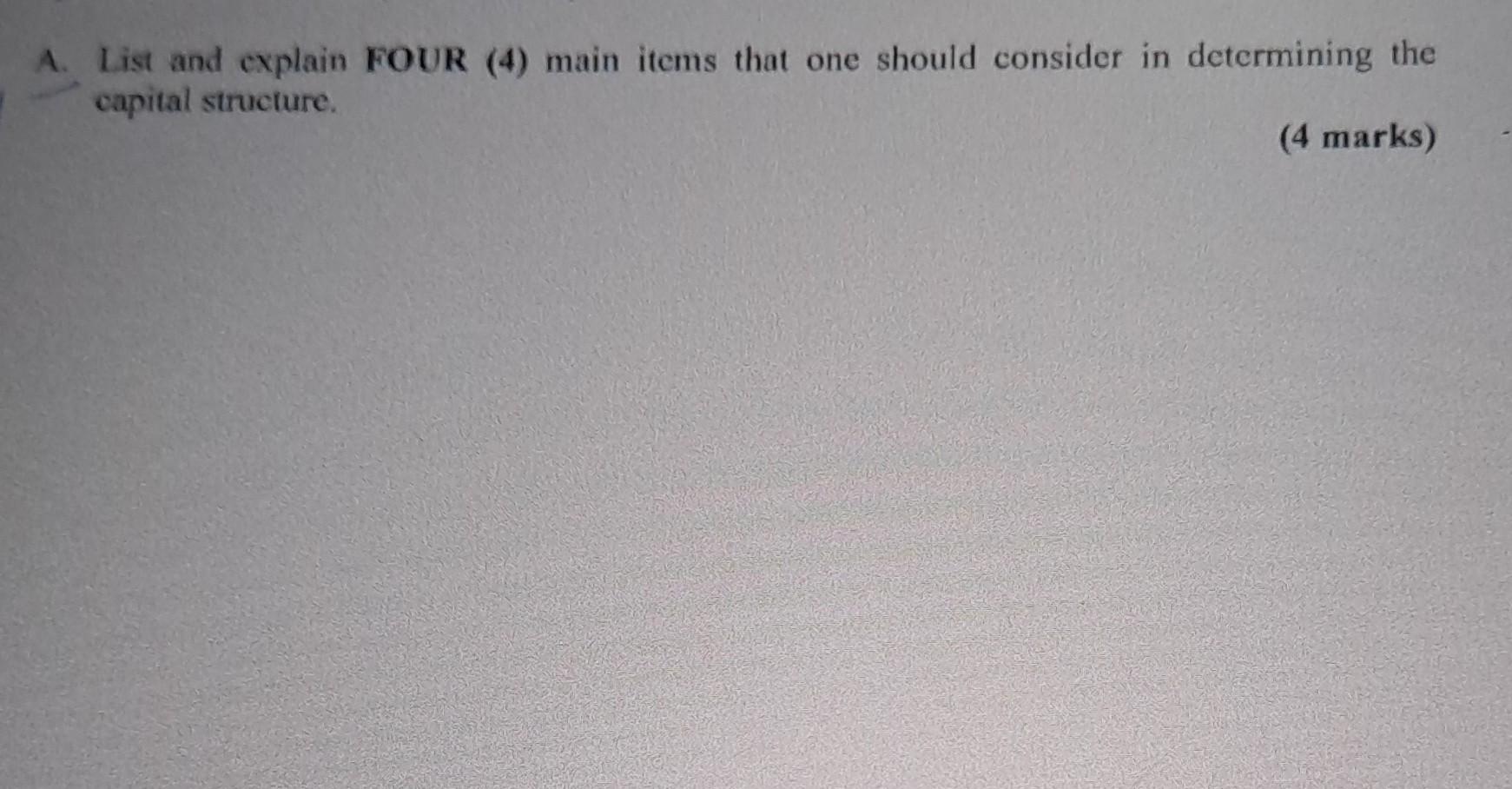 Solved A. List and explain FOUR (4) main items that one | Chegg.com