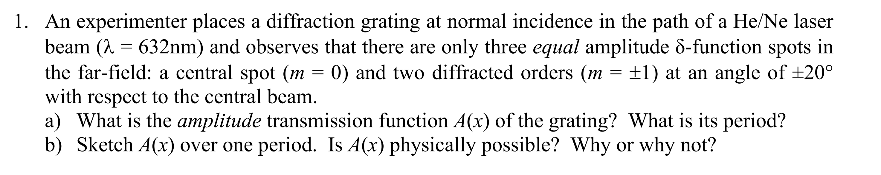 Solved An experimenter places a diffraction grating at | Chegg.com