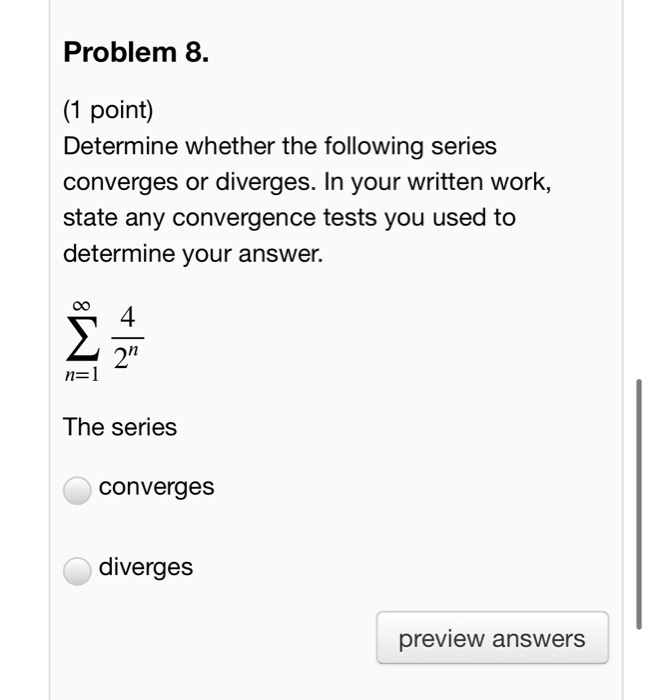 Solved Problem 8. (1 point) Determine whether the following | Chegg.com