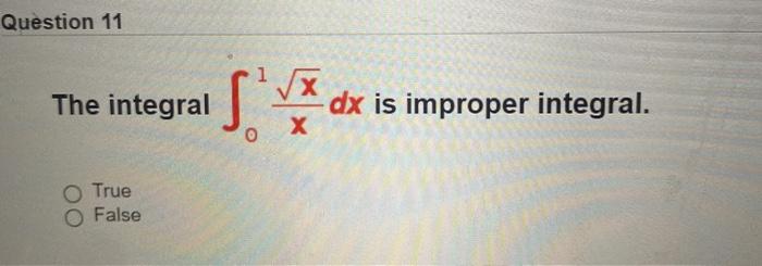 Solved Question 11 The Integral Sex х Dx Is Improper