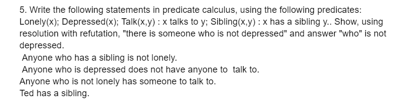 Solved 5. ﻿Write the following statements in predicate | Chegg.com