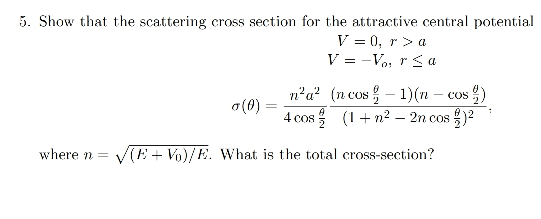 Solved Show that the scattering cross section for the | Chegg.com