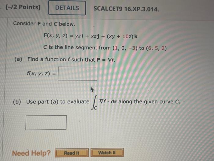 Solved Consider F and C below. F(x,y,z)=yzi+xzj+(xy+10z)k C | Chegg.com