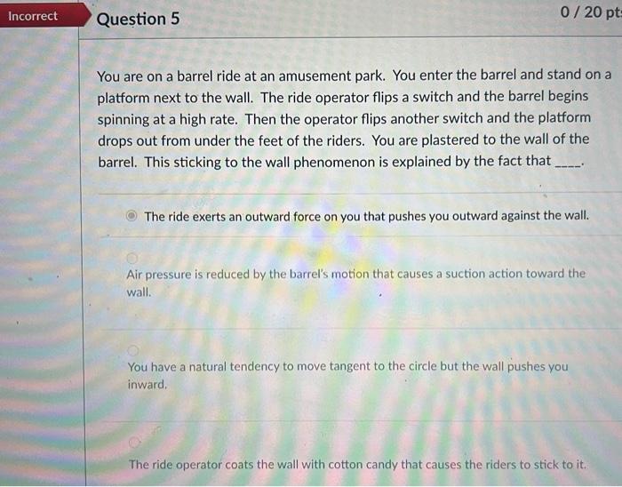 Solved You are on a barrel ride at an amusement park. You | Chegg.com