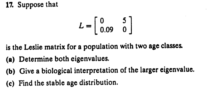Solved Suppose thatL=[050.090]is the Leslie matrix for a | Chegg.com