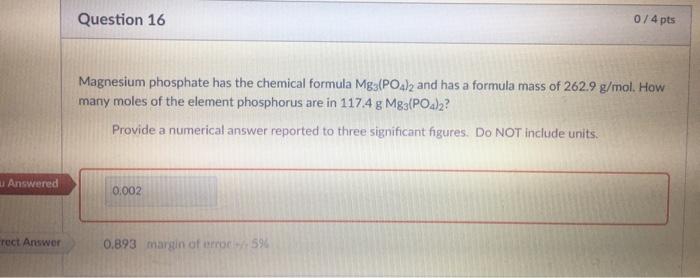 Solved Question 16 0/4 pts Magnesium phosphate has the | Chegg.com