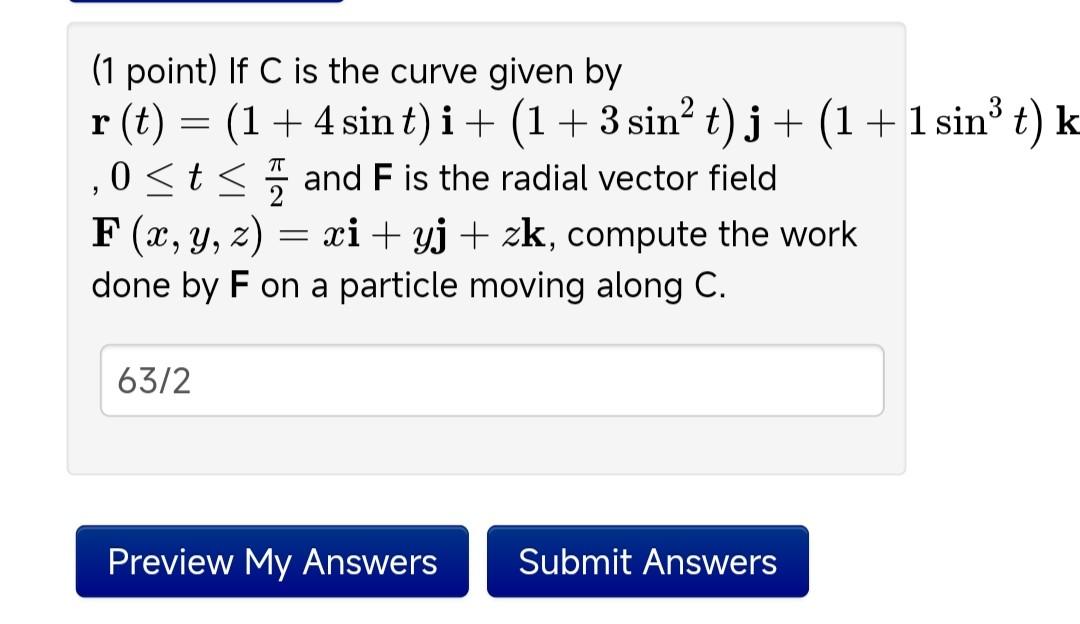 Solved ( 1 point) If C is the curve given by | Chegg.com