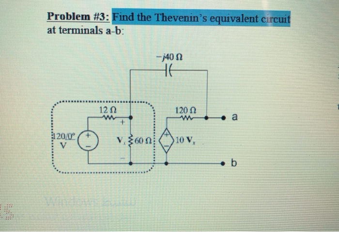 Solved Problem #3: Find the Thevenin's equivalent circuit at | Chegg.com