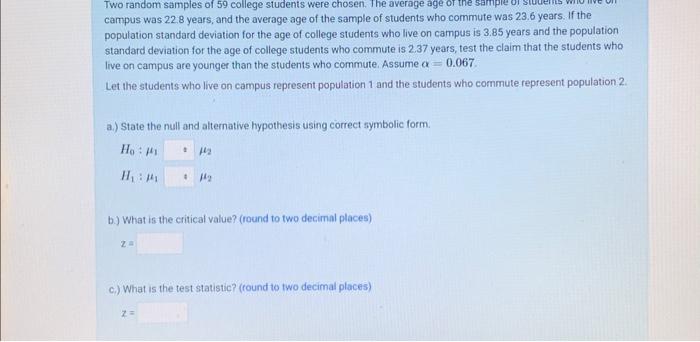 Solved campus was 22.8 years, and the average age of the | Chegg.com