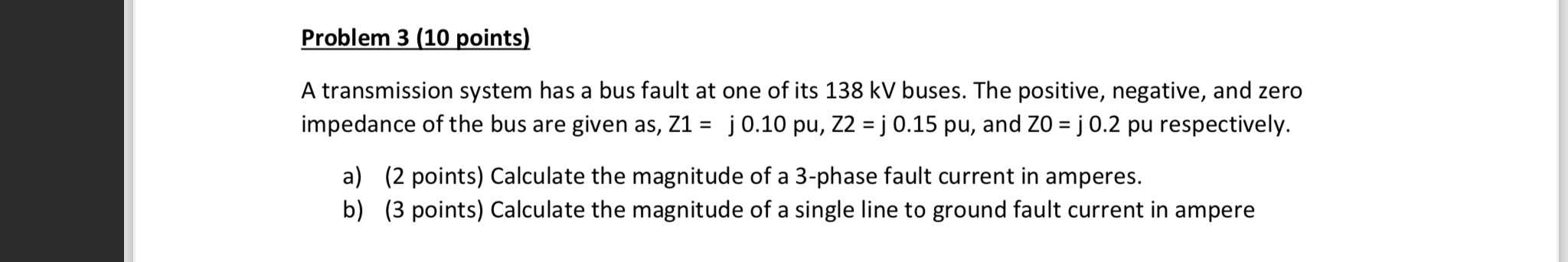 Solved Problem 3 (10 ﻿points)A transmission system has a bus | Chegg.com