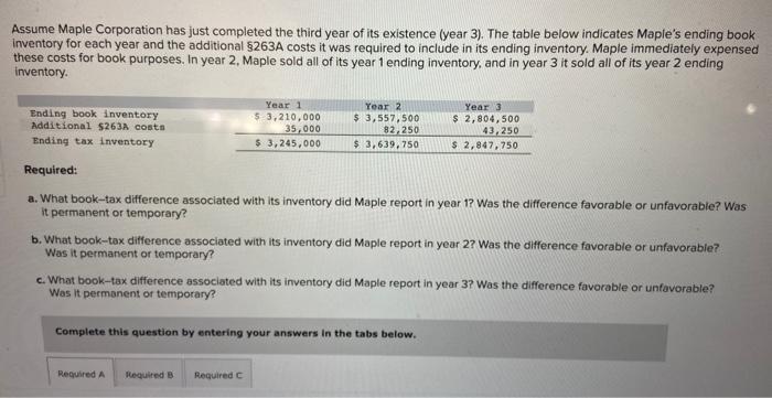 Solved Assume Maple Corporation has just completed the third | Chegg.com Solved Assume Maple Corporation has just completed the third | Chegg.com