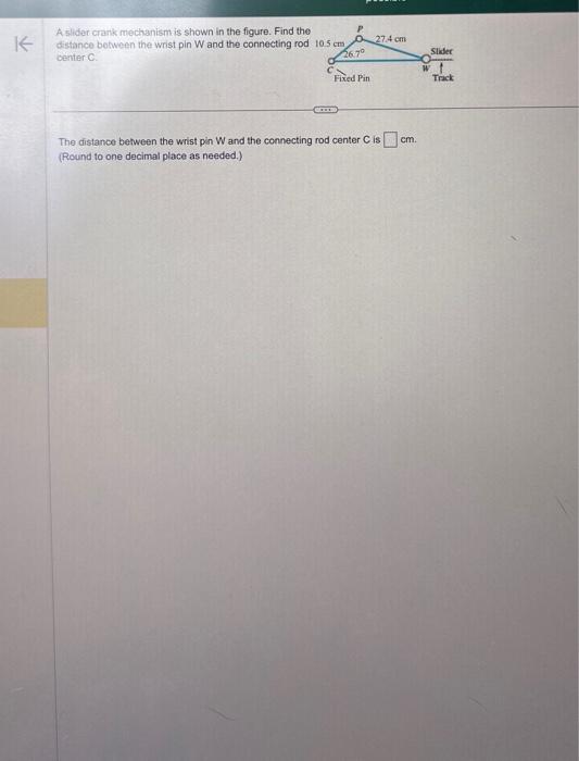 Solved A slidot-crank mechanismtis shown in the figure. Find | Chegg.com