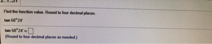 Solved Find the function value. Round to four decimal | Chegg.com
