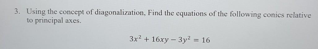 Solved 3. Using the concept of diagonalization, Find the | Chegg.com