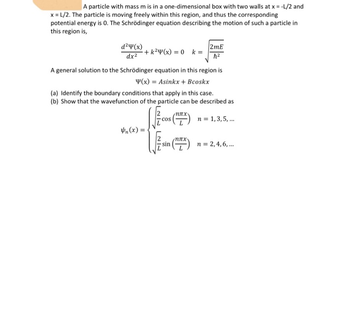 Solved A particle with mass m is in a one-dimensional box | Chegg.com