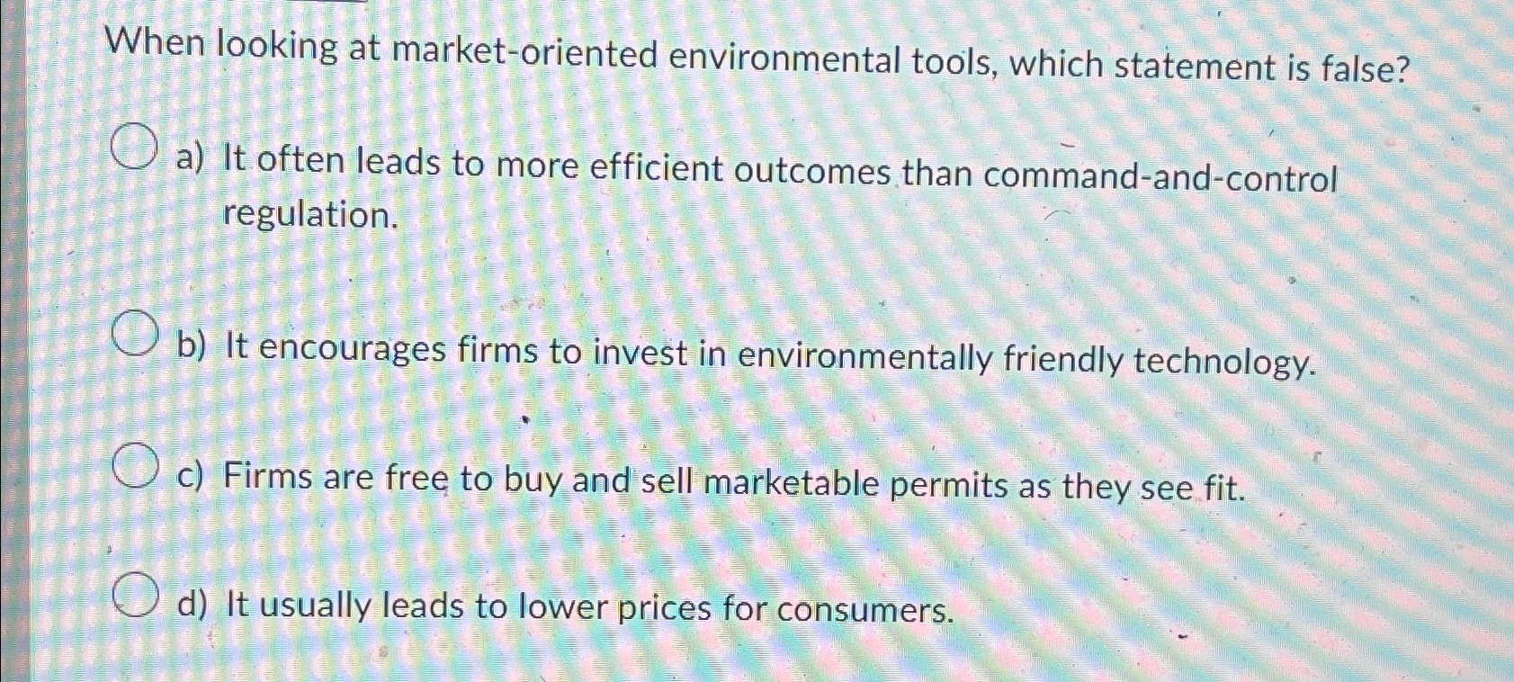 Solved When looking at market-oriented environmental tools, | Chegg.com