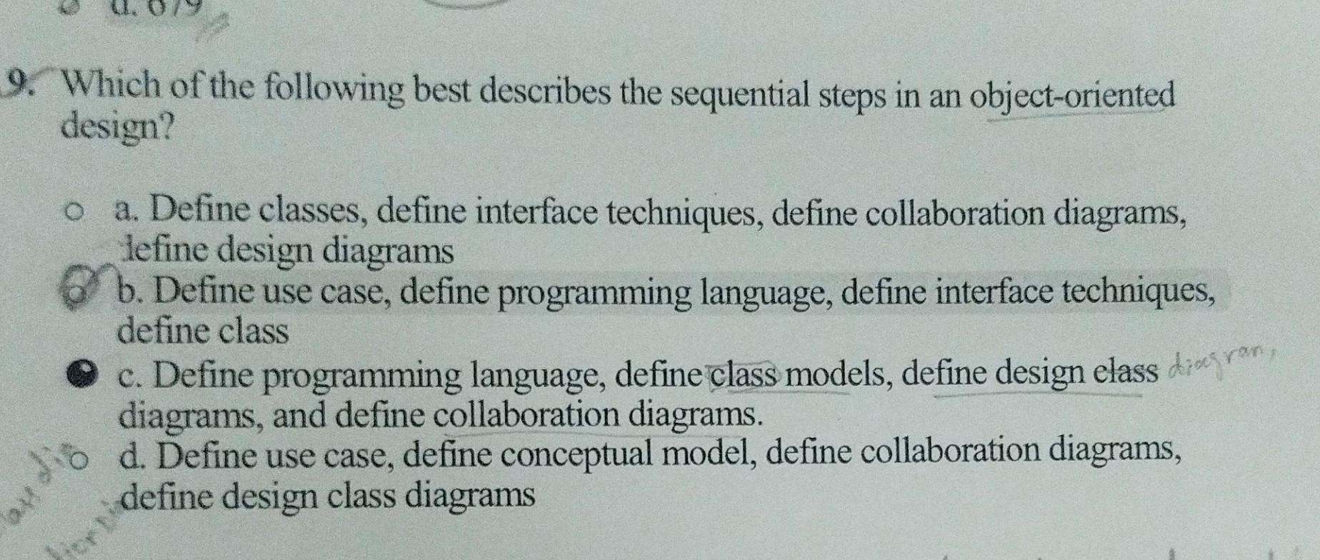 Solved 9. Which of the following best describes the | Chegg.com