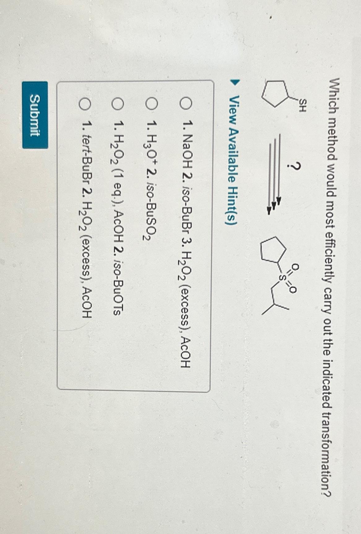 Solved Which method would most efficiently carry out the | Chegg.com